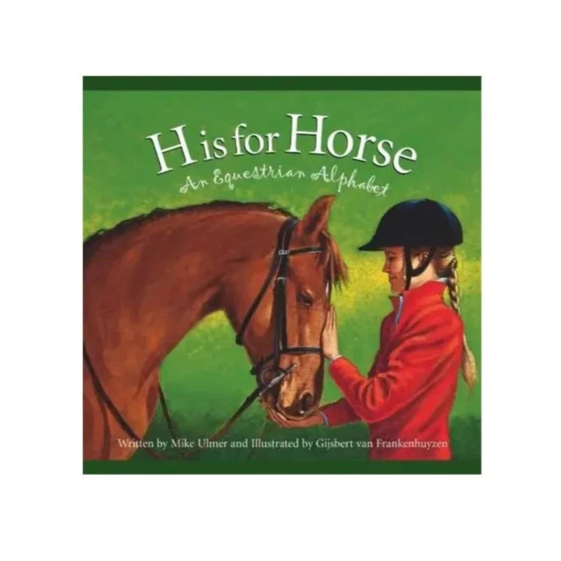 Children's H is for Horse: An Equestrian Alphabet Book | The Red Wagon
